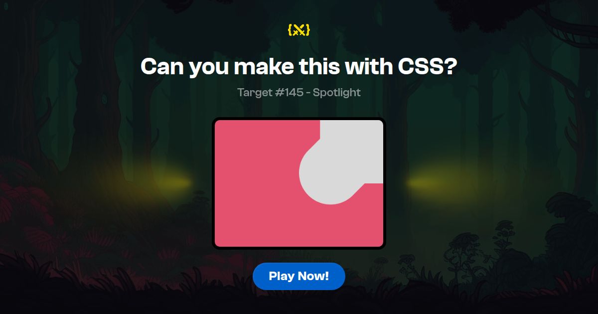 Target #145 (Spotlight) - CSSBattle