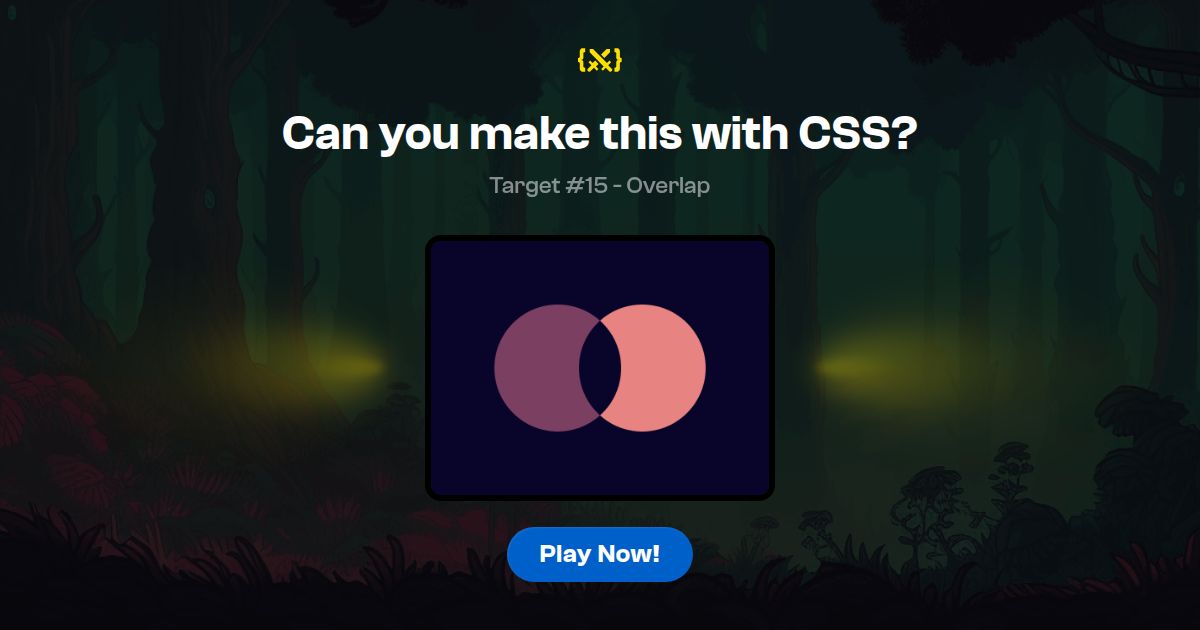 Target #15 (Overlap) - CSSBattle