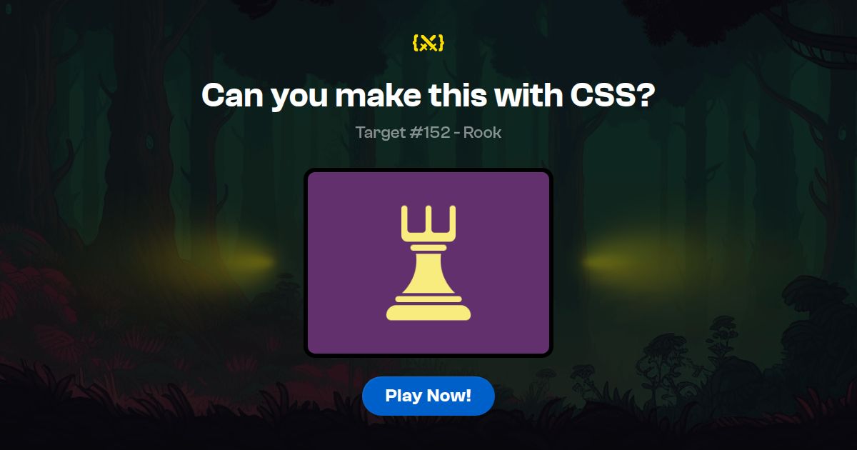 Target #152 (Rook) - CSSBattle