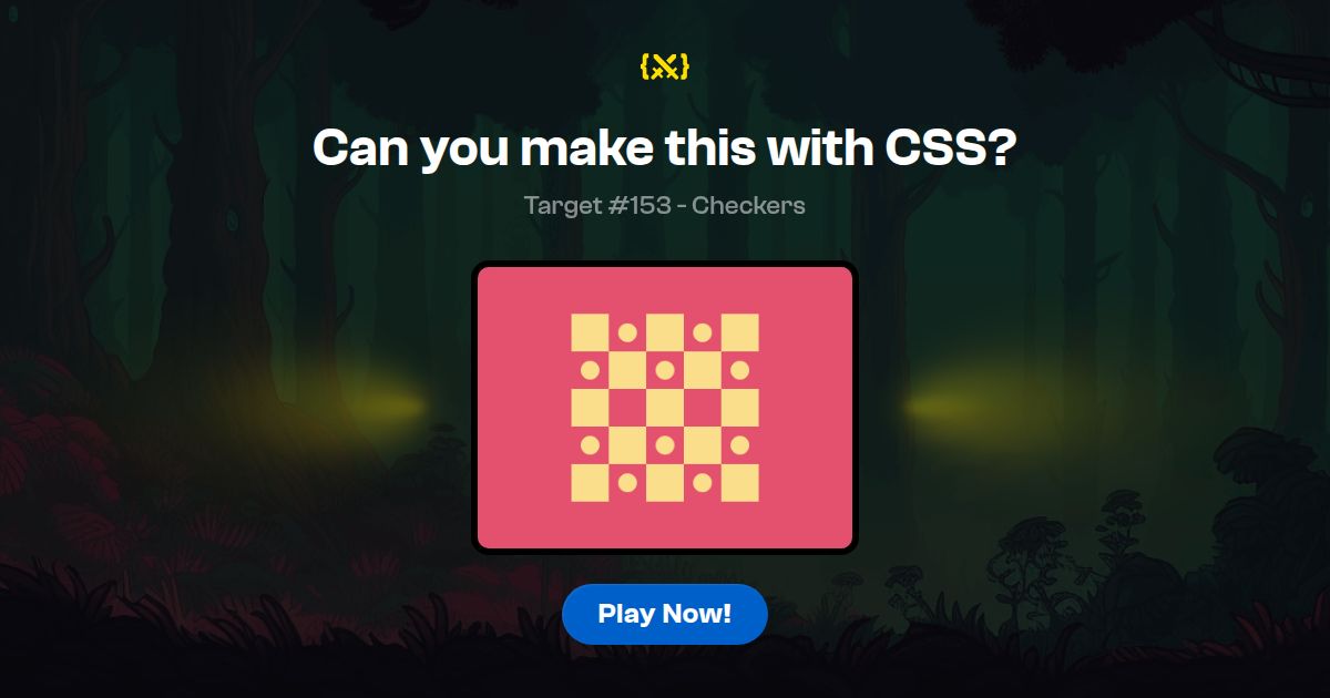 Target #153 (Checkers) - CSSBattle