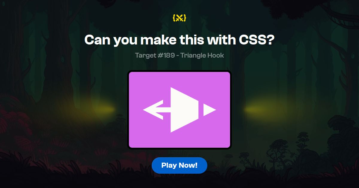 Target #189 (Triangle Hook) - CSSBattle
