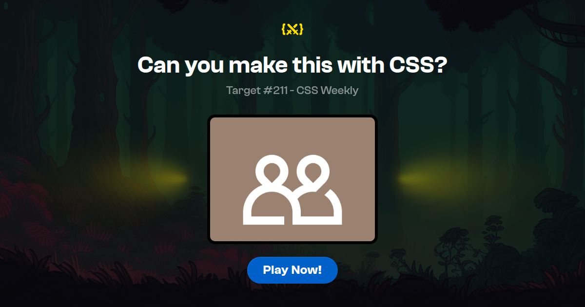Target #211 (CSS Weekly) - CSSBattle