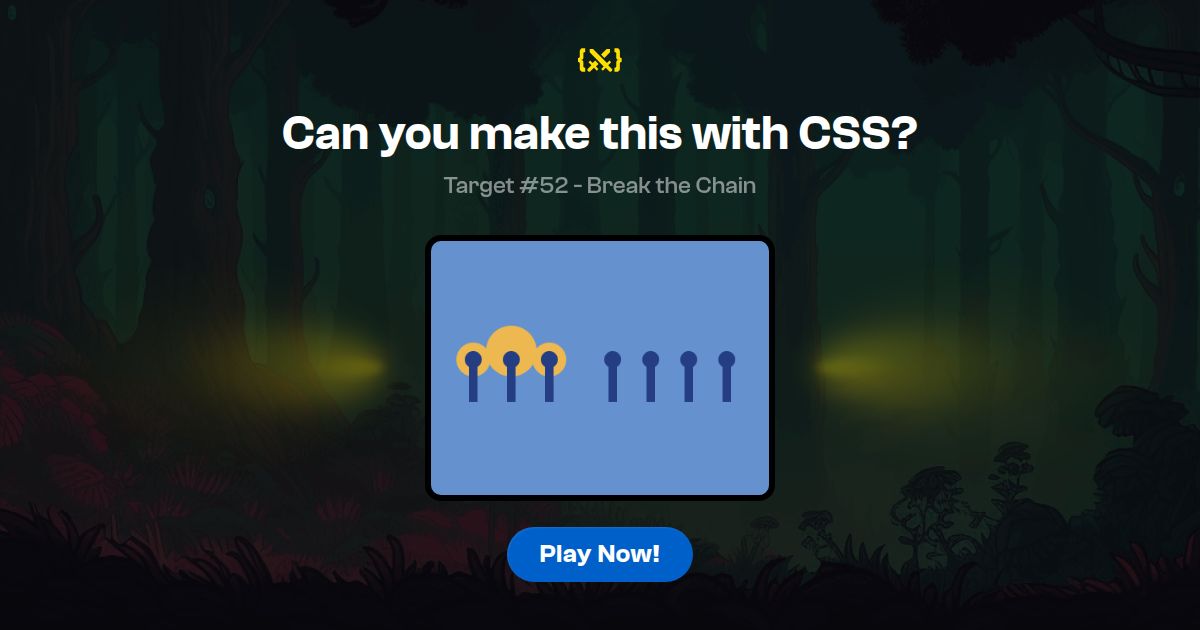 Target #52 (Break the Chain) - CSSBattle